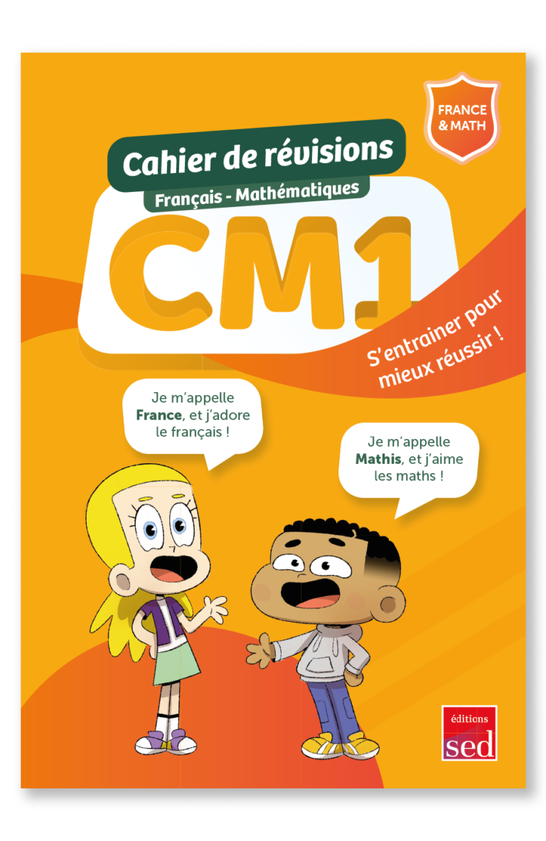 FRANCE ET MATHIS – Cahier de révisions – CM1 – Editions-sed