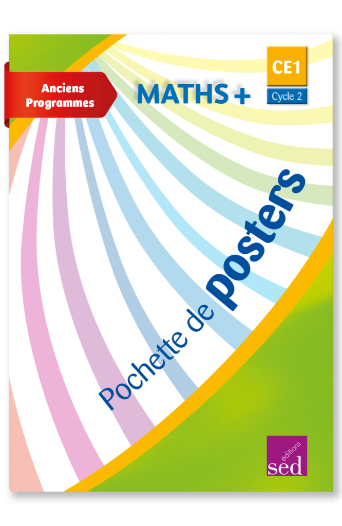 MATHS + – Posters – CE1 – Anciens programmes – Editions-sed