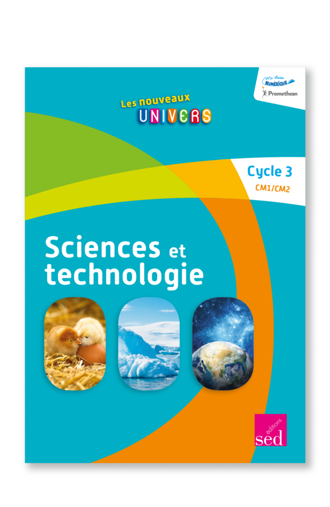 LNU – Sciences et technologies – Manuel de l’élève – Cycle 3 – Editions-sed