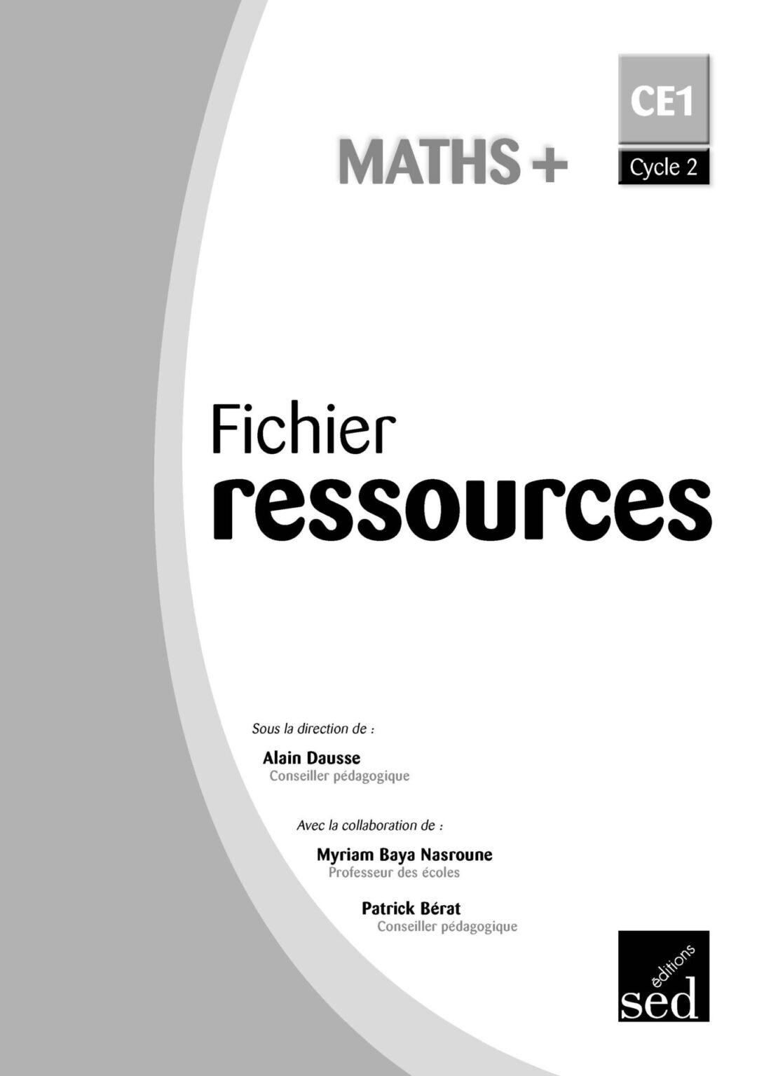MATHS + – Fichier ressources + numérique – CE1 – Anciens programmes ...